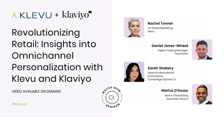 On-Demand Webinar: Omnichannel Personalization with Klevu and Klaviyo