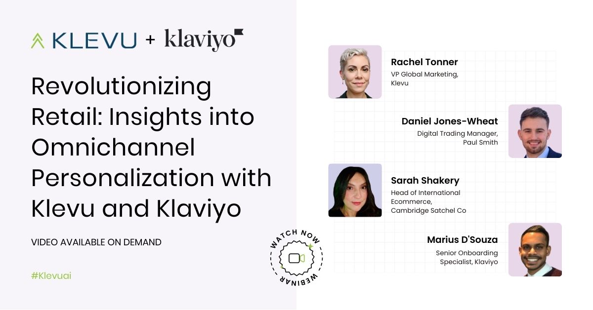 On-Demand Webinar: Omnichannel Personalization with Klevu and Klaviyo